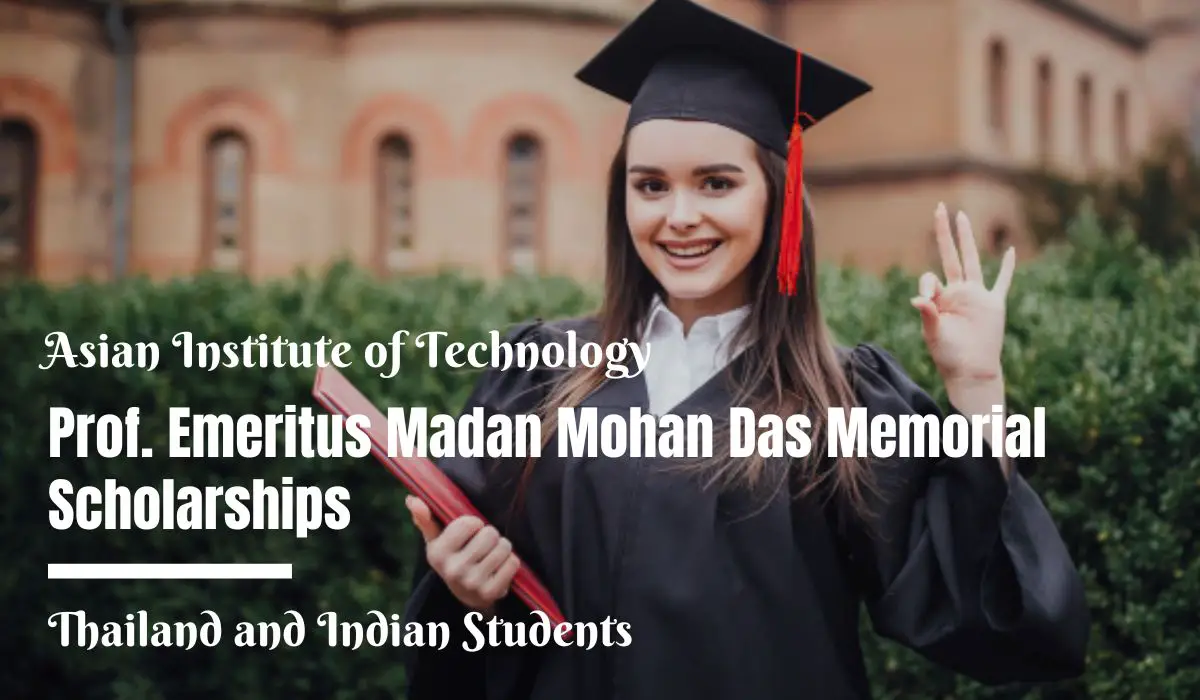 Prof. Emeritus Madan Mohan Das Memorial Scholarships for Thailand and ...