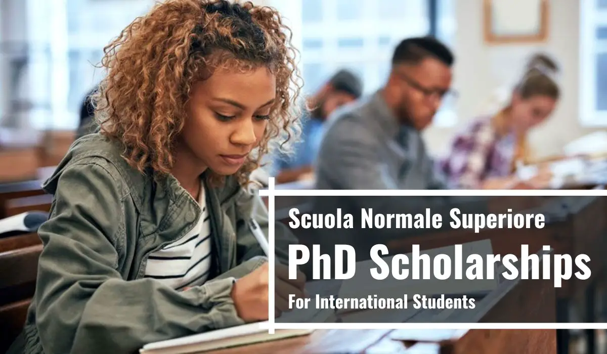 Scuola Normale Superiore PhD Scholarships for International Students in ...
