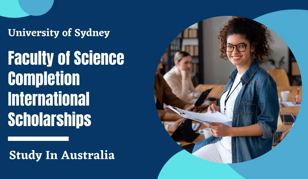 Faculty of Science Completion International Scholarships in Australia