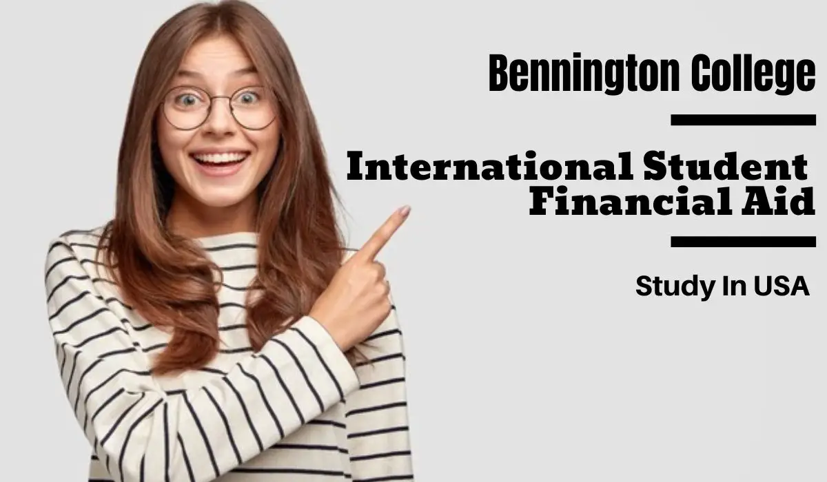 Bennington College International Student Financial Aid in USA
