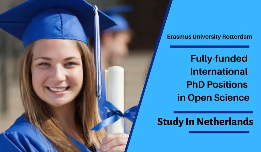 Fully-funded International PhD Positions in Open Science, Netherlands