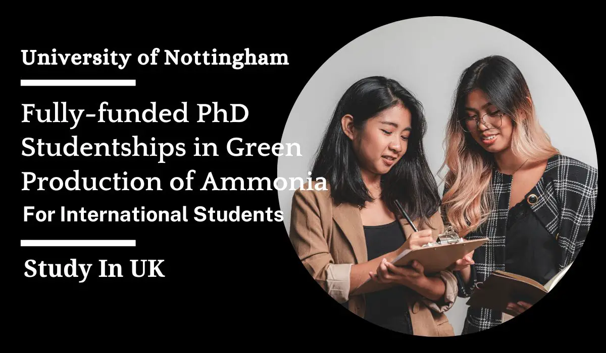 International Fully-funded PhD Studentships in Green Production of ...