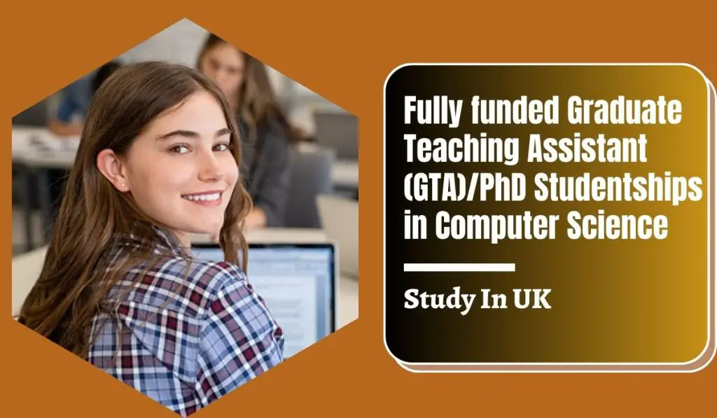 Fully funded Graduate Teaching Assistant (GTA)/PhD Studentships in ...