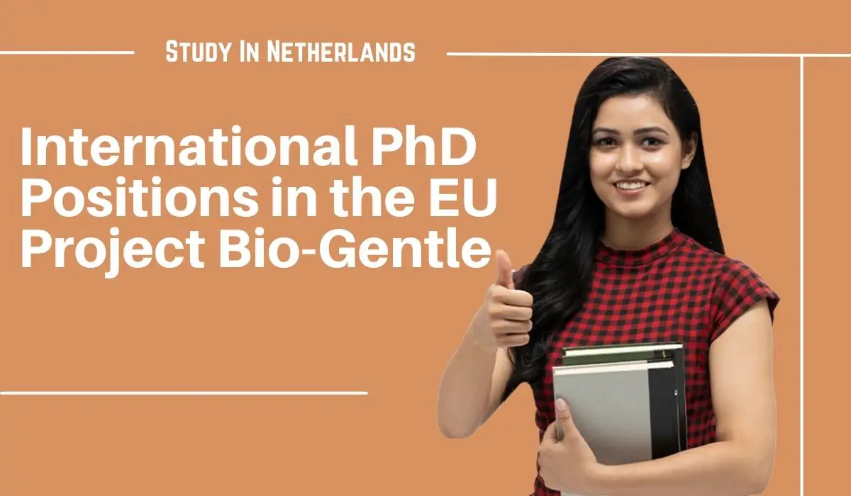 International PhD Positions in the EU Project Bio-Gentle