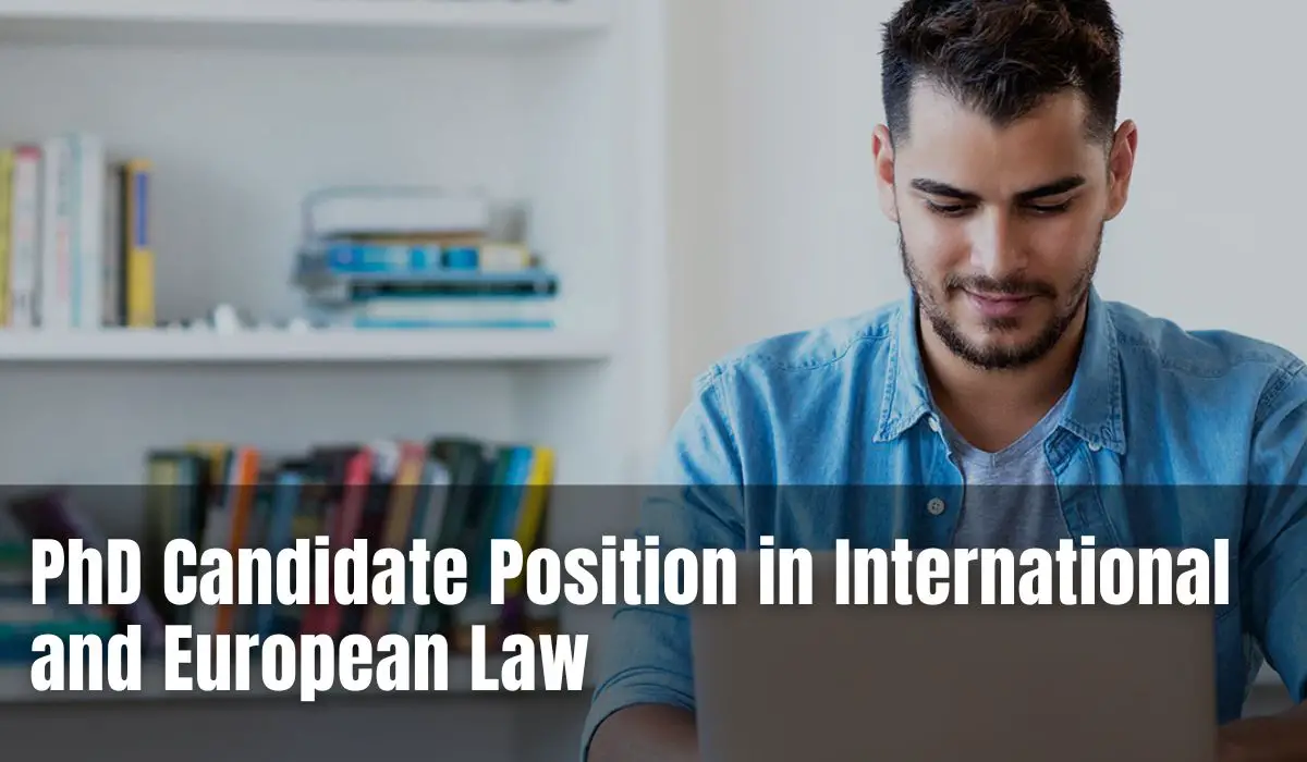 PhD Candidate Position in International and European Law, Netherlands
