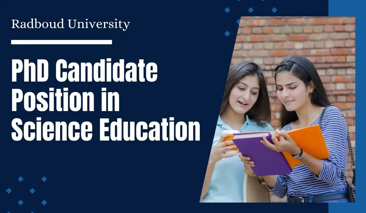 Radboud University PhD Candidate Position in Science Education, Netherlands