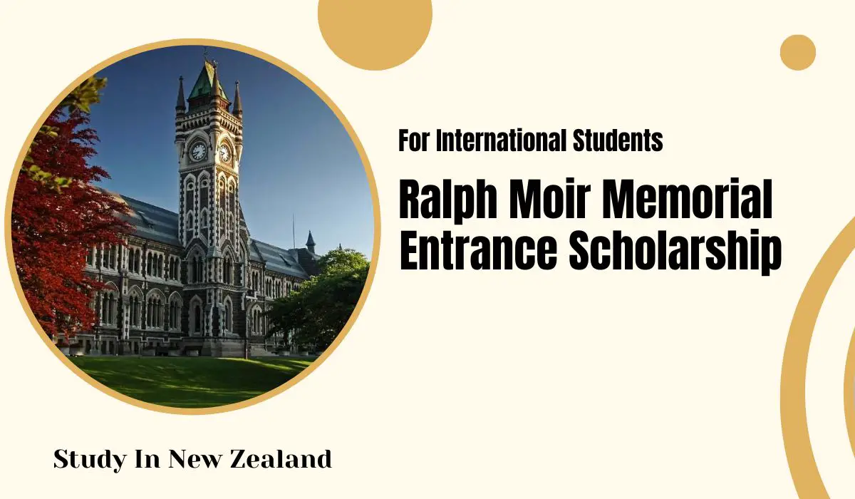 University of Otago Ralph Moir Memorial Entrance Scholarship in New Zealand