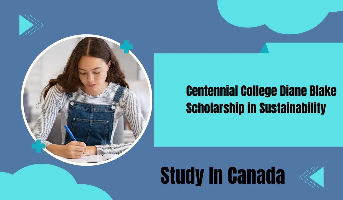 Centennial College Diane Blake Scholarship in Sustainability, Canada ...