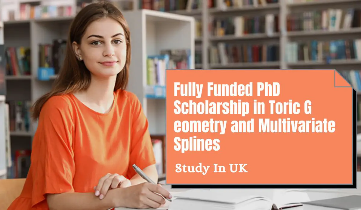 Fully Funded PhD Scholarship in Toric Geometry and Multivariate Splines ...