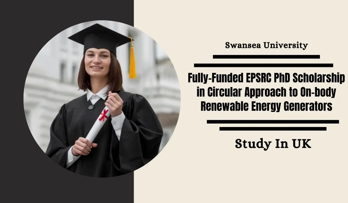 Fully-Funded EPSRC PhD Scholarship in Circular Approach to On-body ...