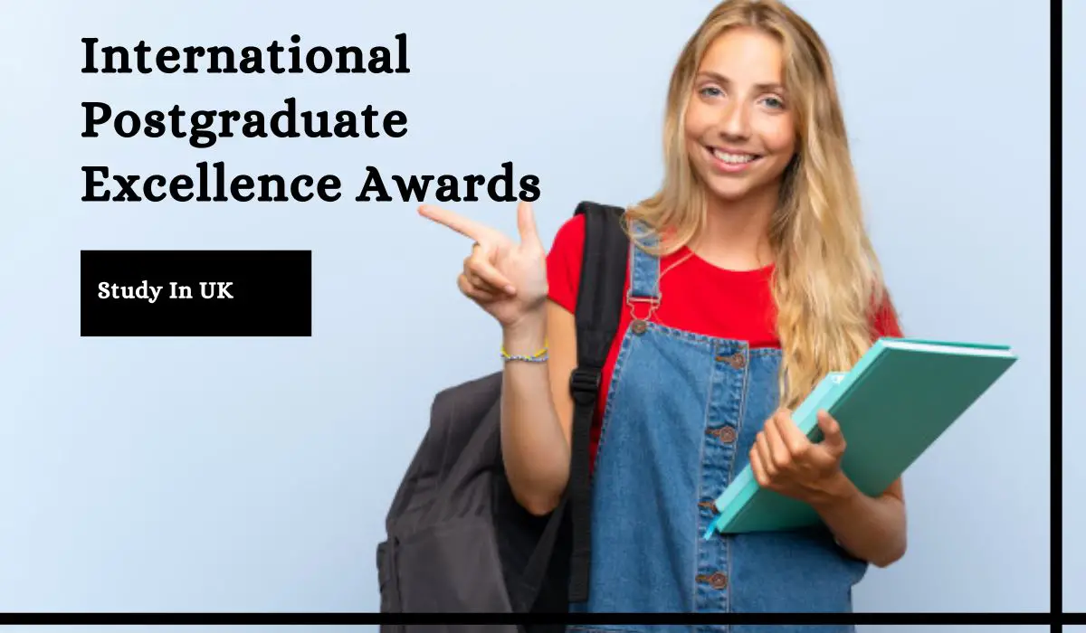 International Postgraduate Excellence Awards at University of ...