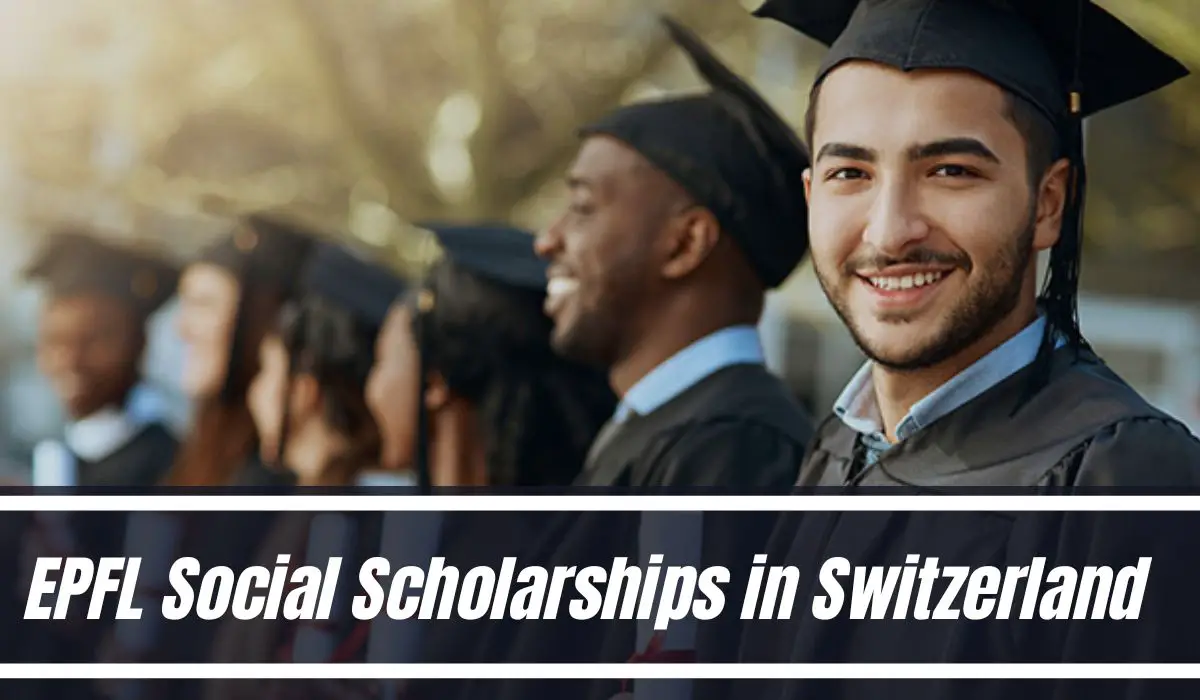 EPFL Social Scholarships in Switzerland