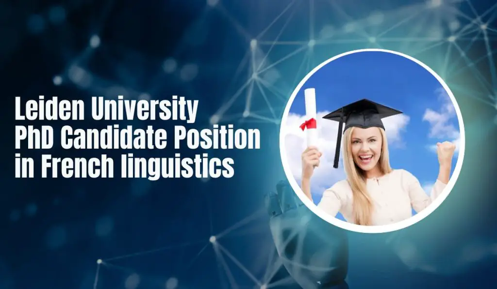 Leiden University PhD Candidate Position in French linguistics, Netherlands