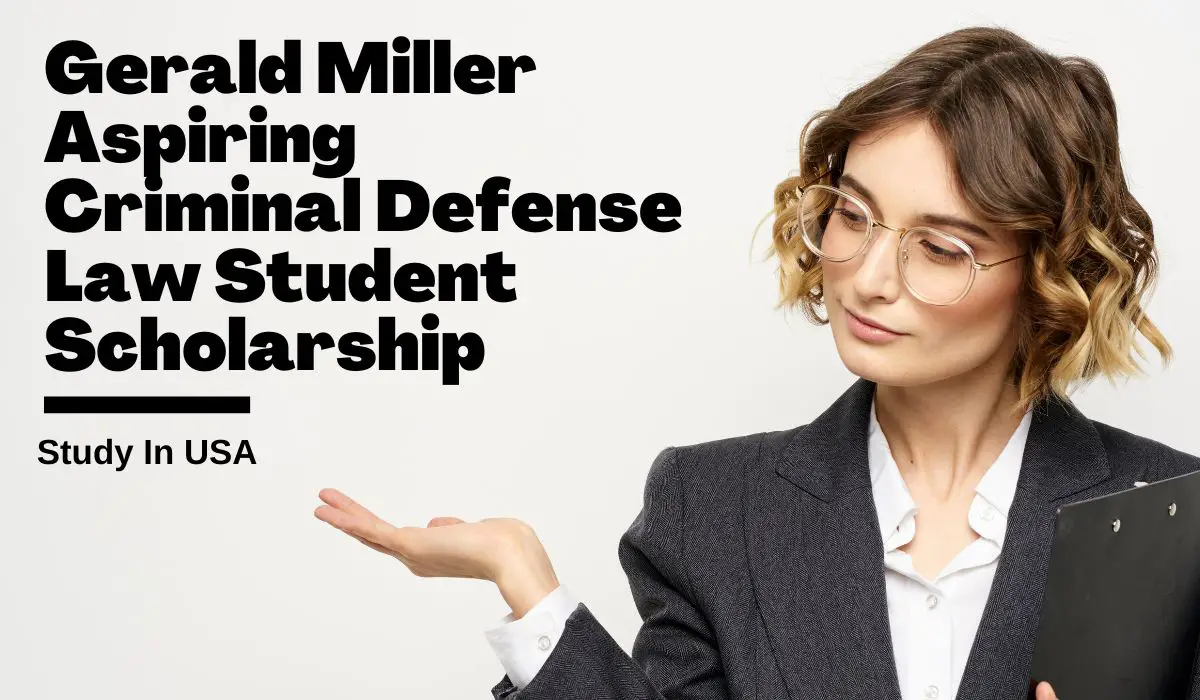 Gerald Miller Aspiring Criminal Defense Law Student Scholarship, USA