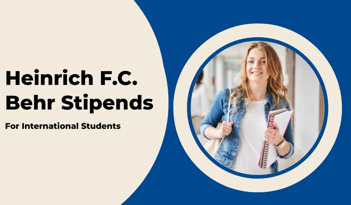 Heinrich F.C. Behr Stipends for International Students, Germany