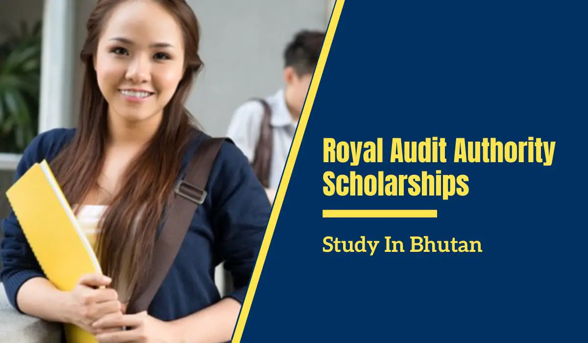 Royal Audit Authority Scholarships, Bhutan