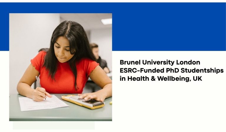 Brunel University London ESRC-Funded PhD Studentships in Health & Wellbeing, UK