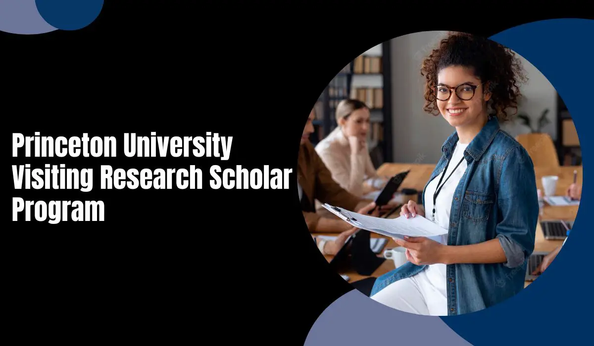 Princeton University Visiting Research Scholar Program, United States